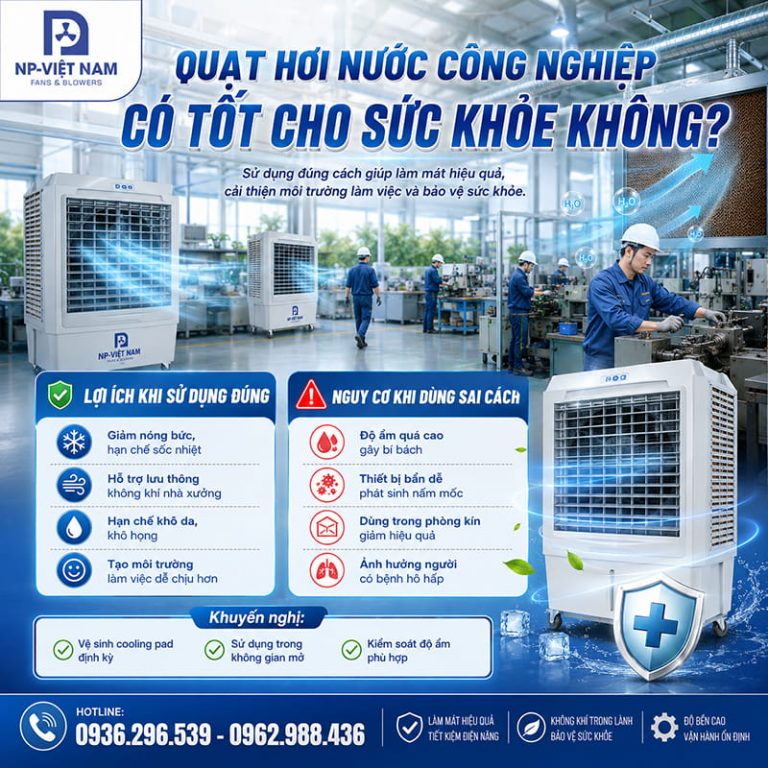 Quạt hơi nước công nghiệp có tốt cho sức khỏe không?